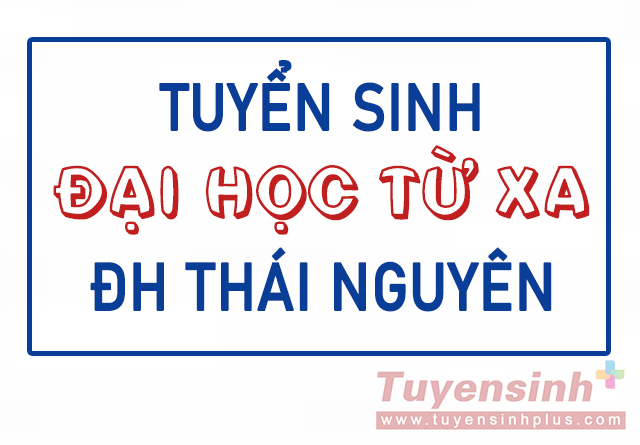 Tuyển sinh Đại học từ xa ngành Công nghệ thông tin - ĐH Thái Nguyên